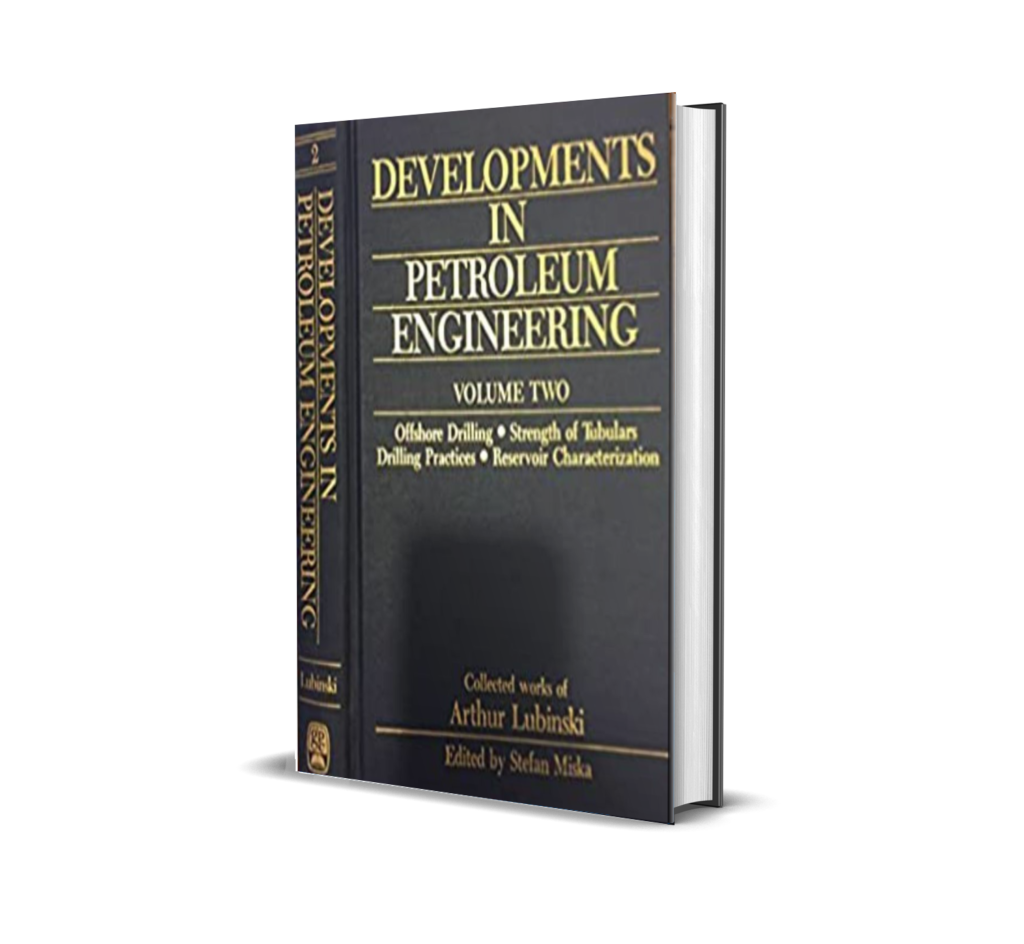 Developments in Petroleum Engineering Volume 2 – A.Lubinski – Sigma ...